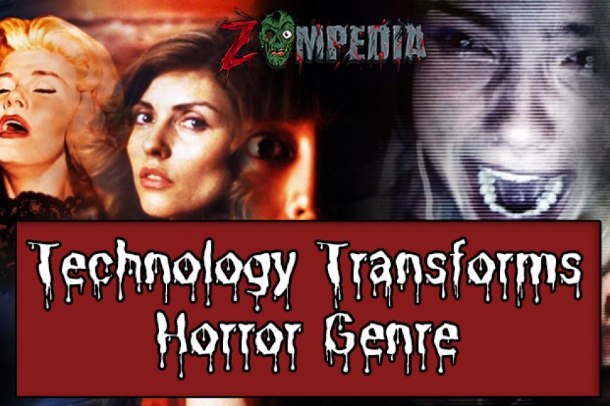 Technology & the Horror Genre | Zombie Movies on Netflix