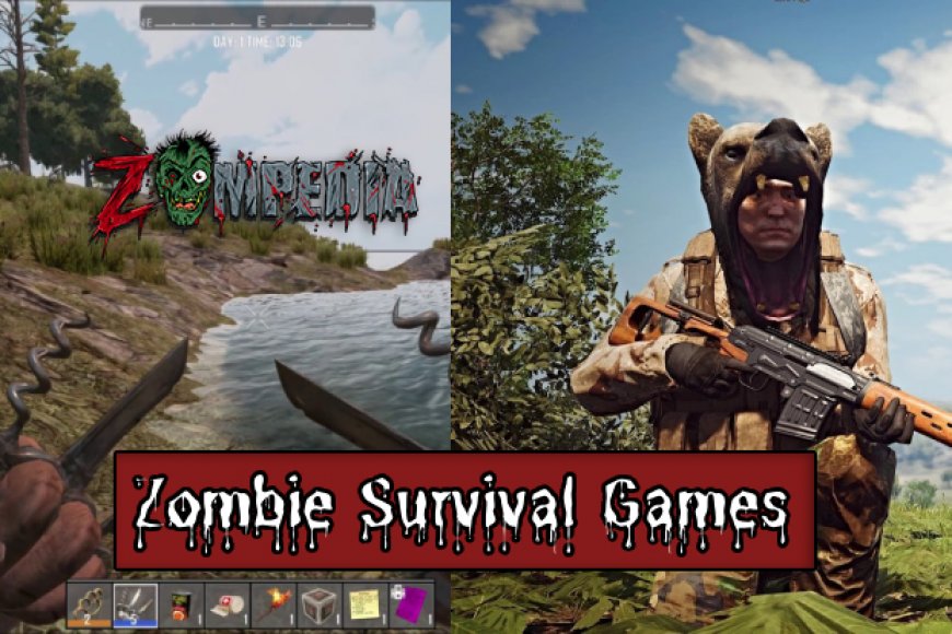 Top 10 Zombie Survival Games to Play in 2024 | Zompedia