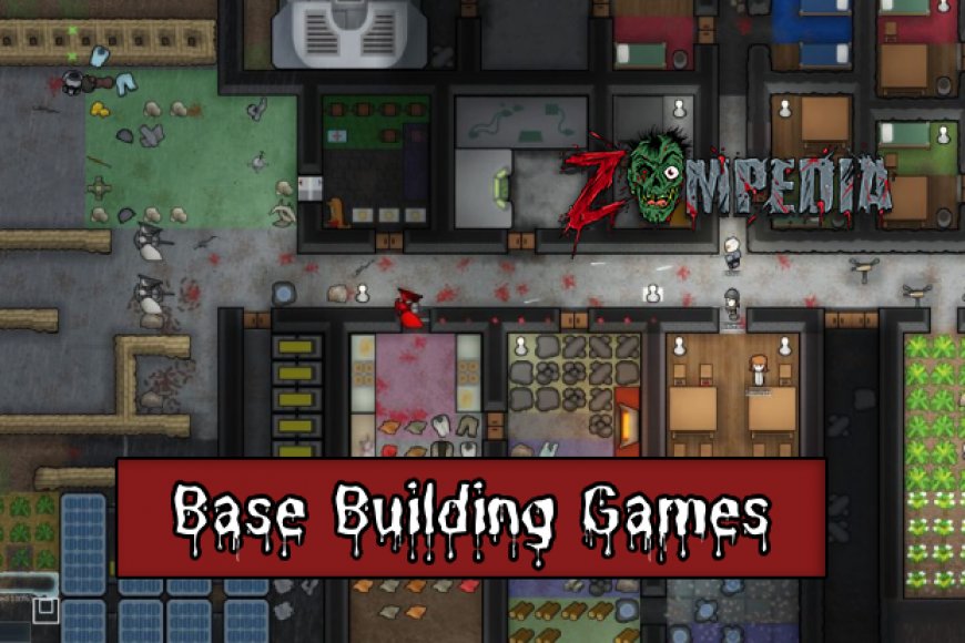 Top 10 Base Building Games for Strategic Minds | Zompedia