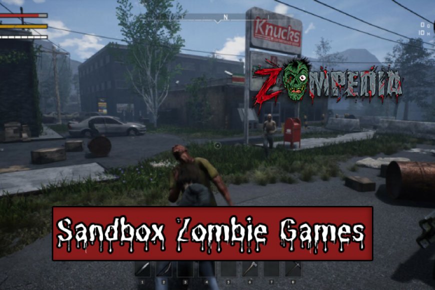 Top 10 Best Sandbox Zombie Games | Zombie Games | Zompedia