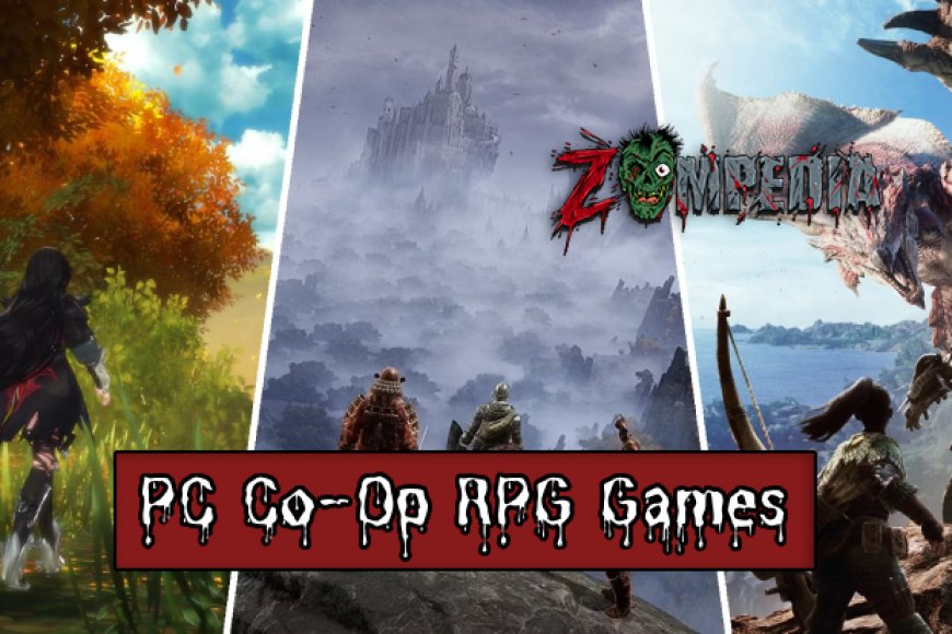Top 10 Best PC Co-Op RPG Games for 2024 | Zompedia