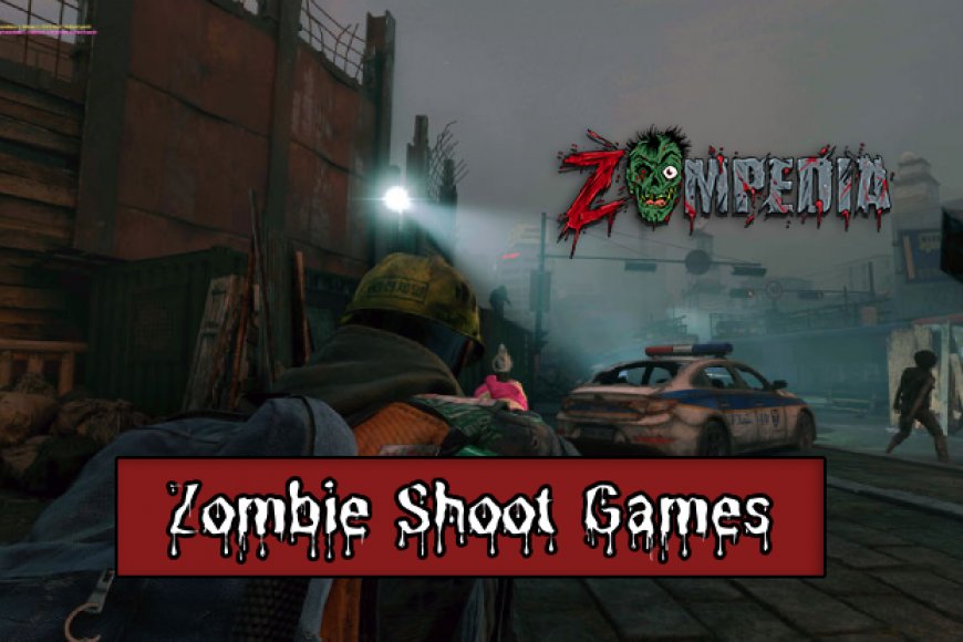 Top 10 Zombie Shoot Games for Ultimate Survival | Zompedia